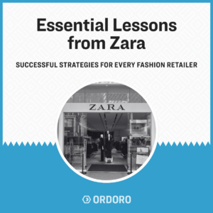 Lessons from Zara for Ecommerce Fashion Retailers