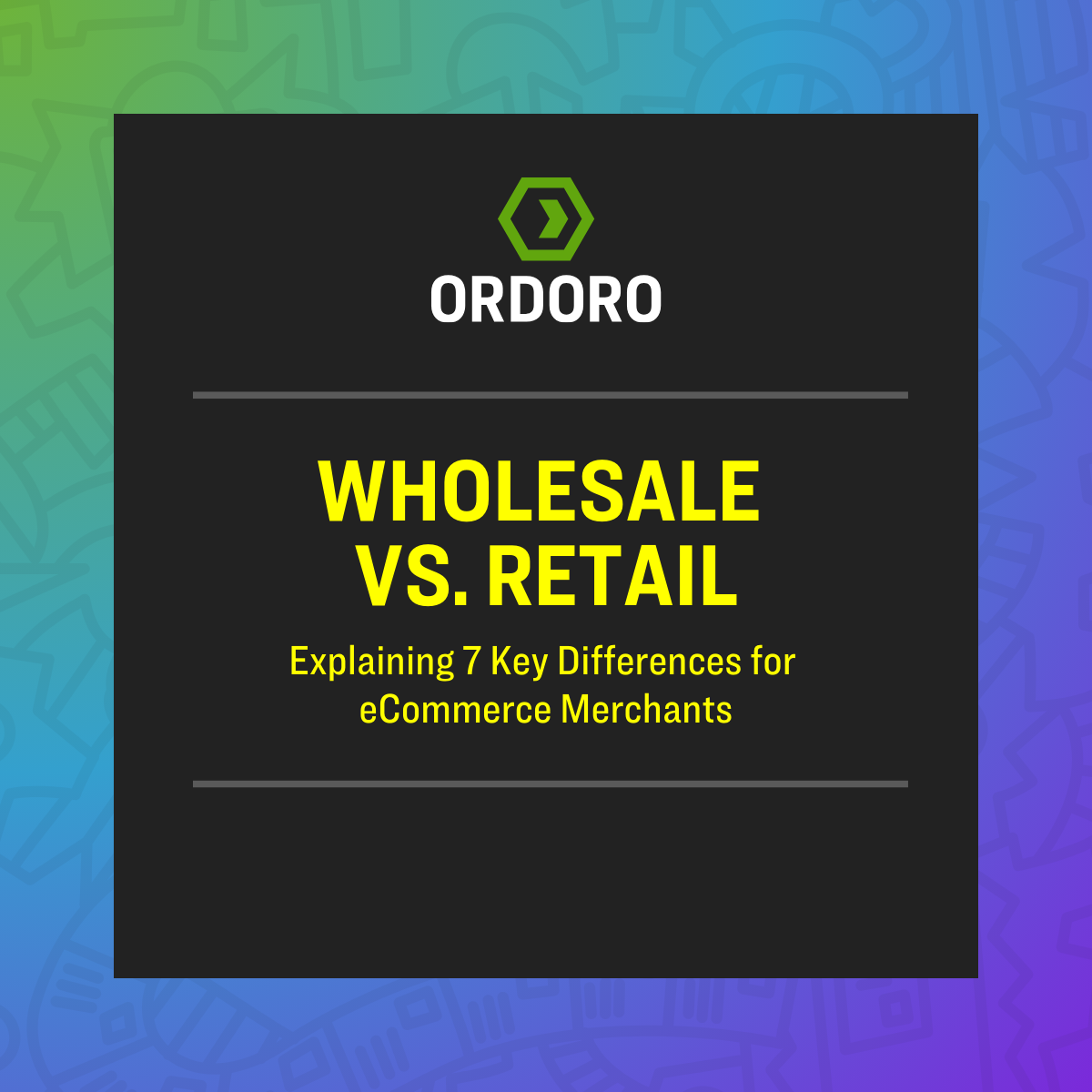 Wholesale vs Retail in Ecommerce: 7 Key Differences